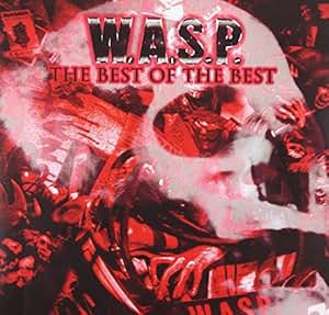 Wasp - The Best Of The Best ( 1 Cd Set - Usa Only ) - Amazon.com Music