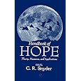 Handbook of Hope: Theory, Measures, and Applications: 9780126540505 ...