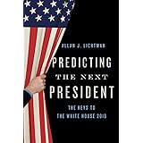 Predicting the Next President: The Keys to the White House, 2012 ...