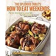 The Splendid Table's How to Eat Supper: Recipes, Stories, and Opinions ...