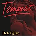 Bob Dylan - Tempest - Amazon.com Music
