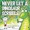 Never Let A Dinosaur Scribble!: Alber, Diane: 9781733852630: Books ...