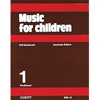 Music for Children, Vol. 1: Pre-School, Orff-Schulwerk American Edition ...