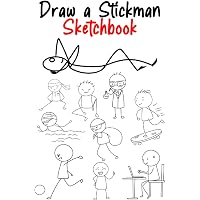 Draw a Stickman Sketchbook: Draw a Stickman - Stickman Book - Drawing ...