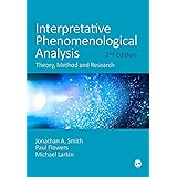 Interpretative Phenomenological Analysis: Theory, Method and Research ...