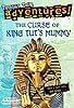 The Curse of King Tut's Mummy (Totally True Adventures): How a Lost ...