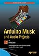 Arduino for Musicians: A Complete Guide to Arduino and Teensy Microcontrollers: Amazon.it: Brent ...