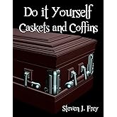 Do It Yourself Coffins for Pets and People: A Schiffer Book for ...