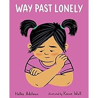 Way Past Mad (GREAT BIG FEELINGS™): Adelman, Hallee, de la Prada ...