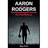 Amazon.com: Out of the Darkness: The Mystery of Aaron Rodgers – An ...
