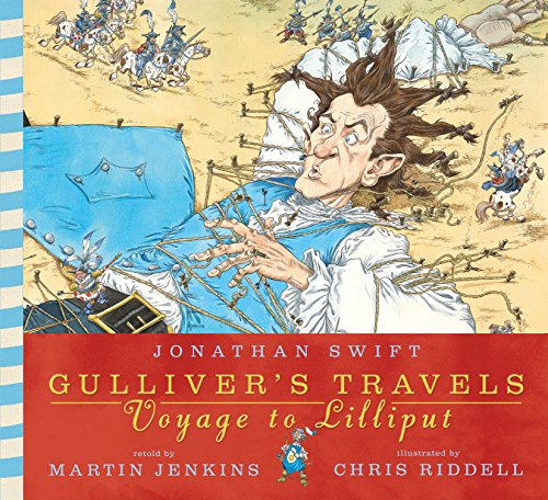 Gulliver's Travels: Voyage to Lilliput: Swift, Jonathan, Riddell, Chris ...