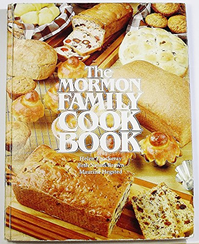 Mormon Family Cookbook: Thackeray, Helen, Brown, Beth: 9780877479307 ...