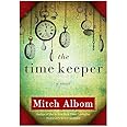 The Time Keeper: Albom, Mitch: 9781401322786: Amazon.com: Books