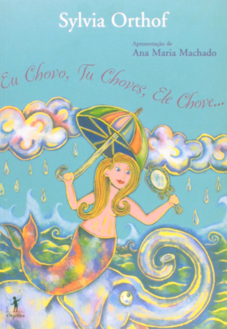 Eu Chovo, Tu Chove Ele Chove PDF Sylvia Orthof