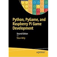 Python, PyGame, and Raspberry Pi Game Development: 9781484245323 ...