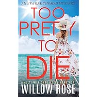 Amazon.com: Too Pretty to Die (Eva Rae Thomas Mystery): 9781954938427 ...