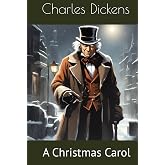 A Christmas Carol (The Essential Christmas Classics Collection ...