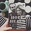 Hope Heals: A True Story of Overwhelming Loss and an Overcoming Love ...