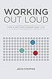 Working Out Loud: For a better career and life: Amazon.co.uk: John ...