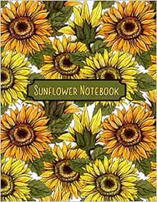 Sunflower Notebook: Pretty Sunflower Pattern Notebook, Journal, Diary ...