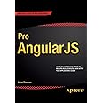 Pro AngularJS (Expert's Voice in Web Development): Freeman, Adam ...