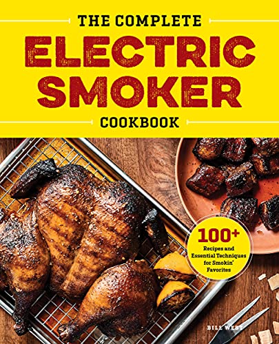 The Complete Electric Smoker Cookbook: 100+ Recipes and Essential ...