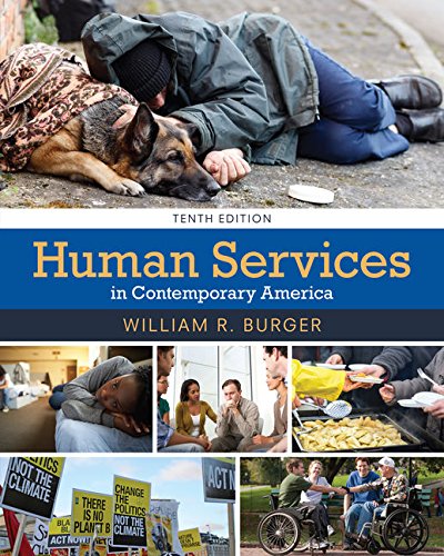 Human Services in Contemporary America: Burger, William R ...