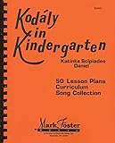 Kodaly in Kindergarten: 50 Lesson Plans, Curriculum, Song Collection ...