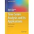 Time Series Analysis and Its Applications: With R Examples (Springer ...