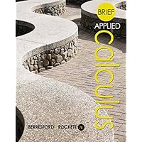 Brief Applied Calculus: Berresford, Geoffrey C., Rockett, Andrew M ...