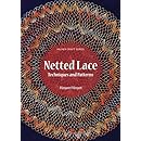 Netted Lace: Techniques and Patterns (Milner Craft Series): Margaret Morgan: 9781863514514 ...