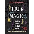 True Magic: Spells That Really Work: Mickaharic, Draja, Illes, Judika ...