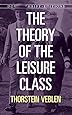 The Theory of the Leisure Class: Thorstein Veblen: 0800759280629: Books ...
