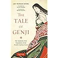 The Tale of Genji: The Authentic First Translation of the World's Earliest Novel: Shikibu ...