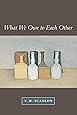 Amazon.com: What We Owe to Each Other (9780674004238): Scanlon, T. M ...
