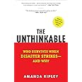 The Unthinkable: Who Survives When Disaster Strikes - and Why : Ripley ...