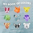 Amazon.com: My Book of Colors: 9798550532669: Motoa, Kathleen: Books