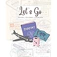 Let's Go Travel Journal Logbook: Travel Diary Journal with writing ...