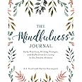The Mindfulness Journal: Daily Practices, Writing Prompts, and ...