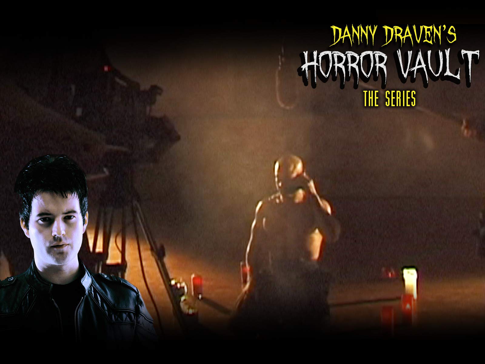 Watch Danny Draven's Horror Vault: The Series | Prime Video