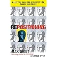 Repositioning: Marketing in an Era of Competition, Change and Crisis ...
