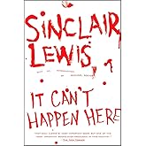 It Can't Happen Here: Sinclair Lewis: 9789368807445: Amazon.com: Books