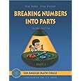 Amazon.com: Breaking Numbers into Parts, Second Edition, Part 1: Los ...