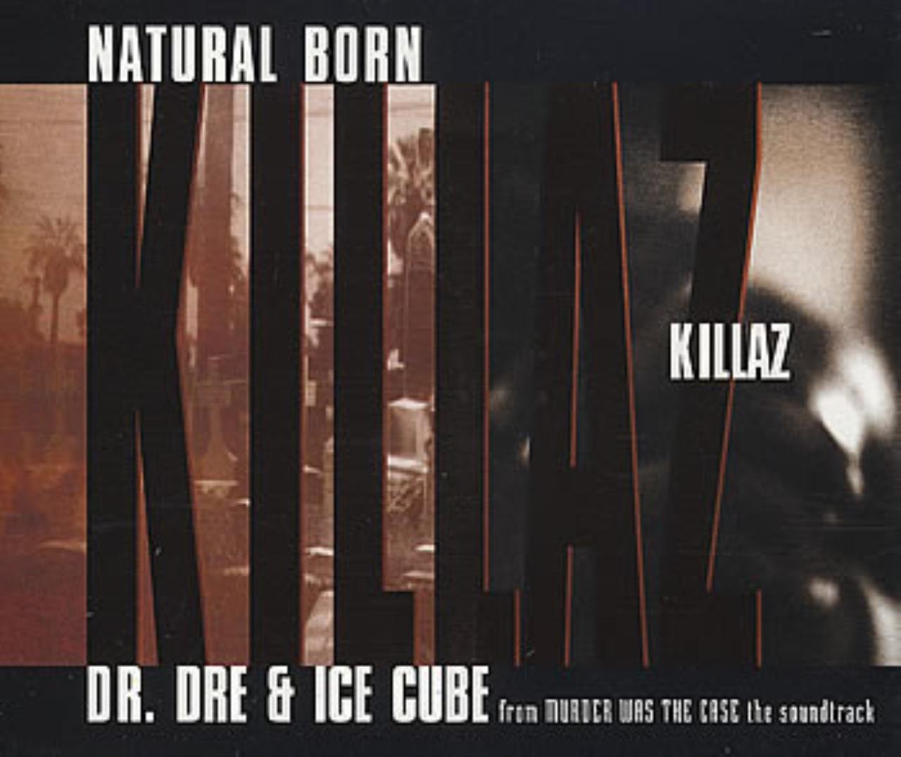 Natural Born Killaz - Dr Dre & Ice Cube: Amazon.de: Musik