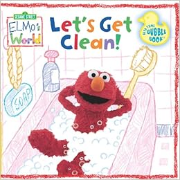 Let's Get Clean! Bath Time Bubble Book (Sesame Street Elmo's World ...
