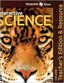 Texas Interactive Science, Grade 7 Teacher Edition, Vol. 1: Pearson ...