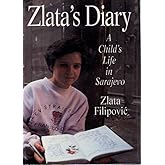 Zlata's Diary: A Child's Life in Wartime Sarajevo, Revised Edition ...