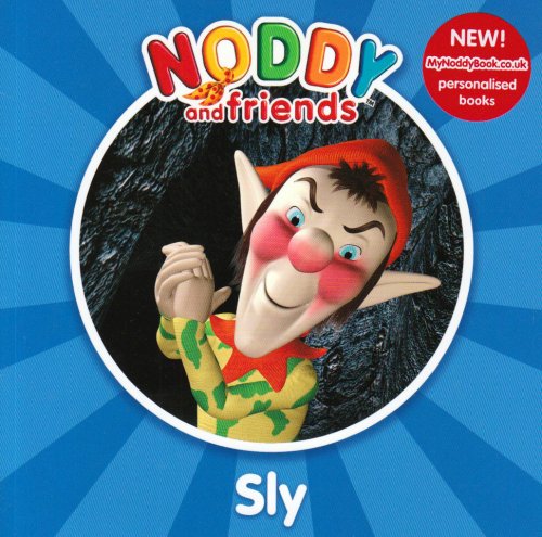 Sly (Noddy and Friends Character Books): Blyton, Enid, Chorion CGI ...