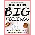 Skills for Big Feelings: A Guide for Teaching Kids Relaxation ...