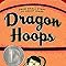 Amazon.com: Dragon Hoops: 9781626720794: Yang, Gene Luen: Books